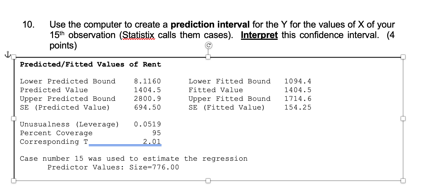 Solved 10. Use the computer to create a prediction interval | Chegg.com