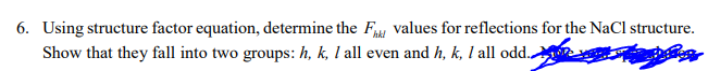 Solved 6. Using structure factor equation, determine the Fuk | Chegg.com