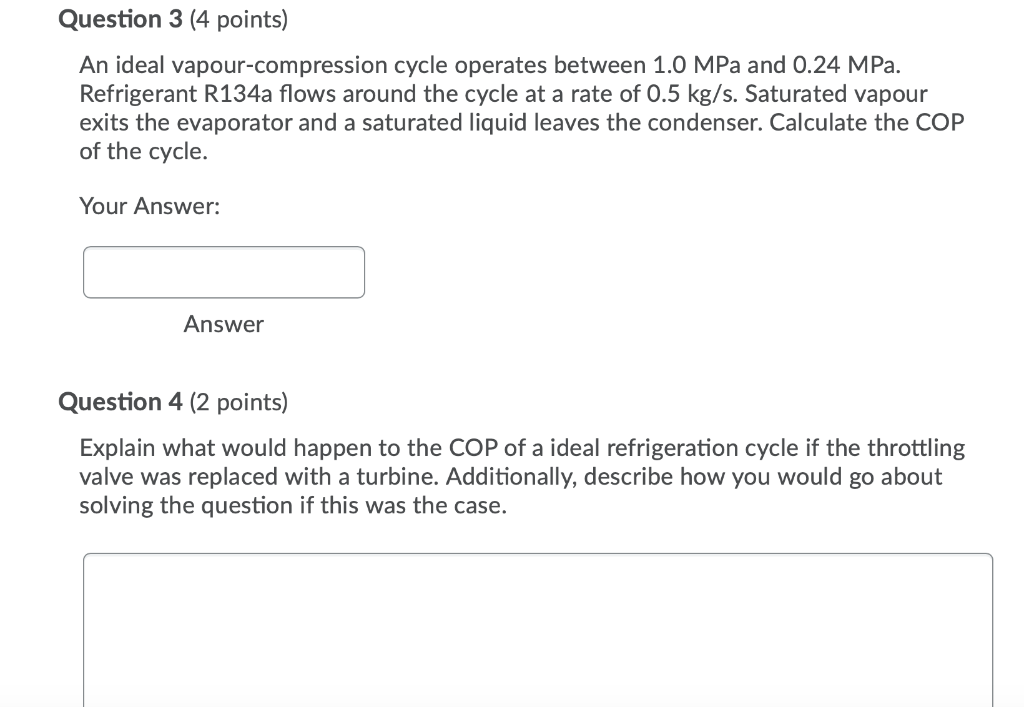 Solved Question 3 (4 points) An ideal vapour-compression | Chegg.com