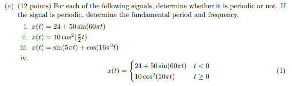 Solved (a) (12 points) For each of the following signals, | Chegg.com
