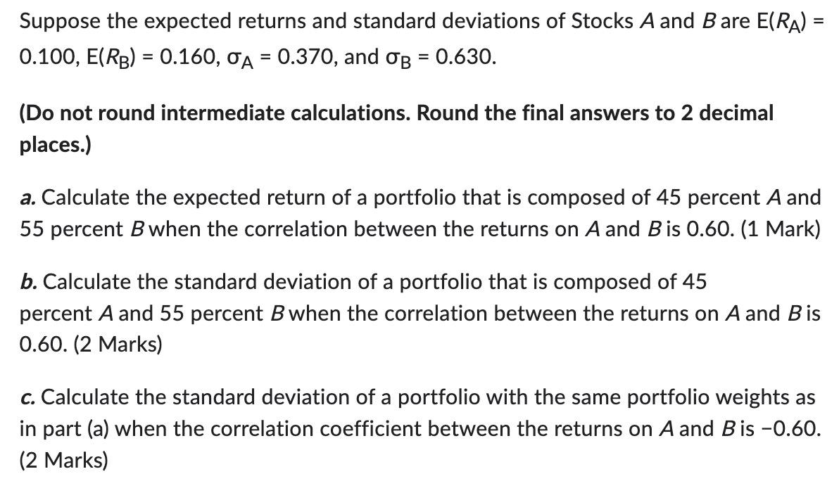 Solved Suppose the expected returns and standard deviations | Chegg.com