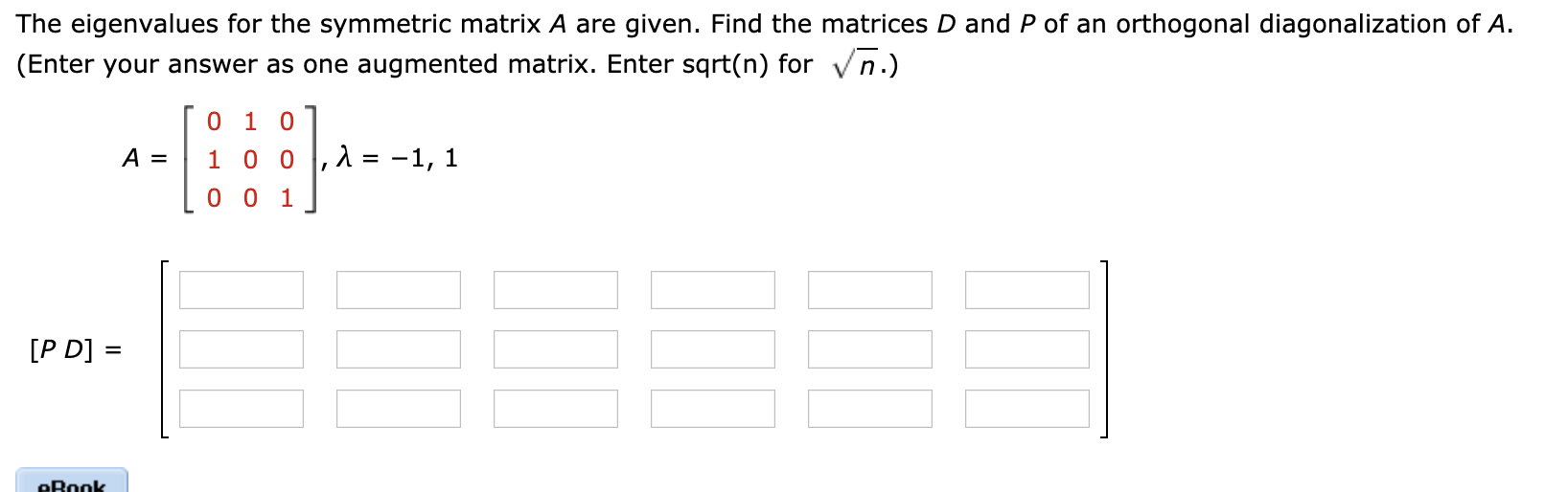 Solved The eigenvalues for the symmetric matrix A are given. | Chegg.com