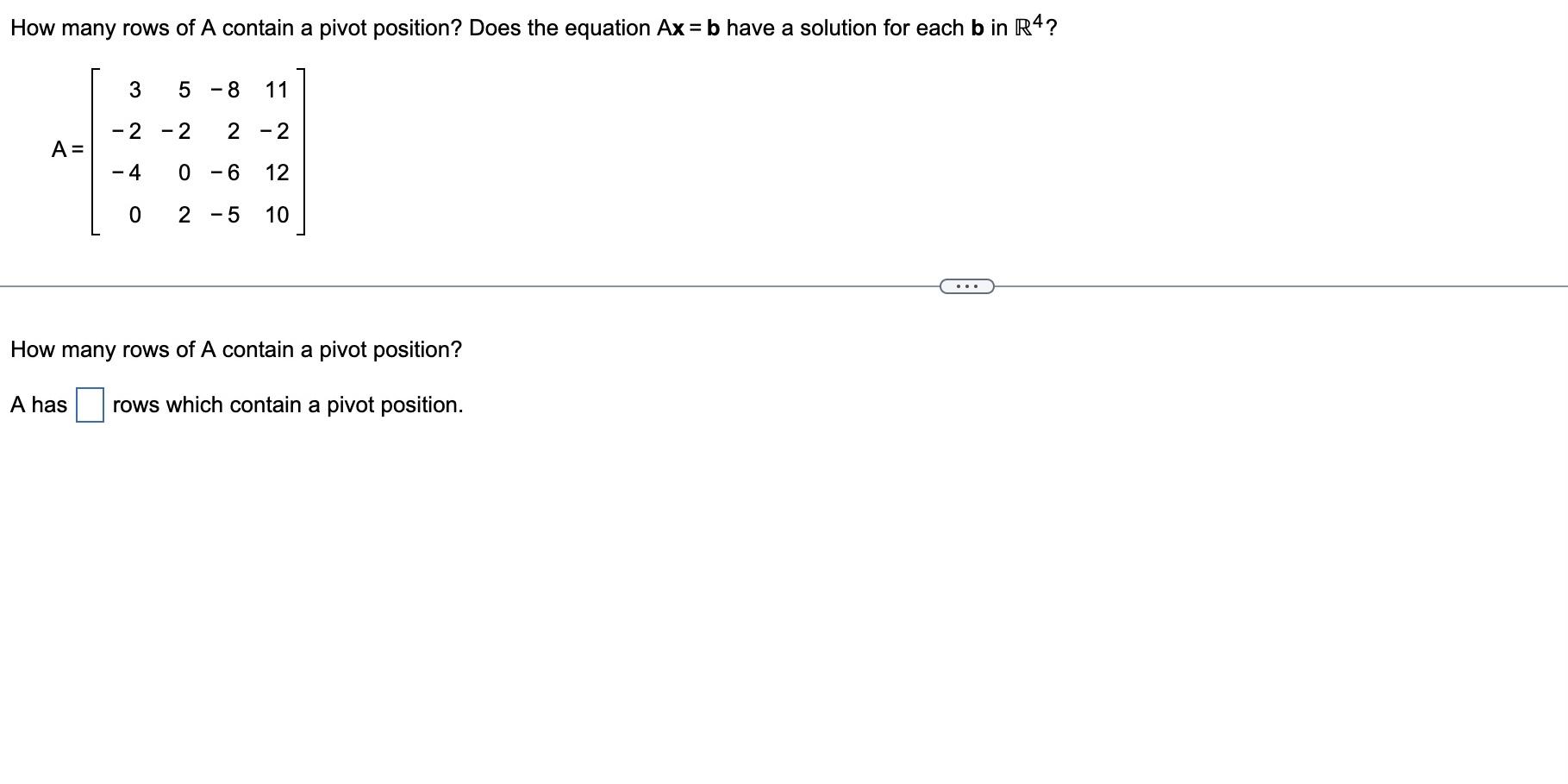 Solved How many rows of A contain a pivot position? Does the | Chegg.com