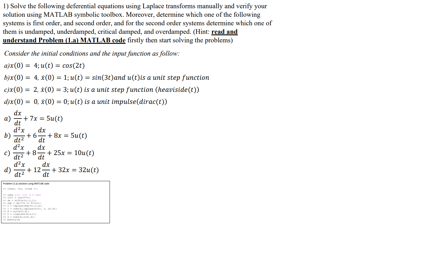 Solved clear, clc, close all syms x(t) u(t) X s real u(t) = | Chegg.com