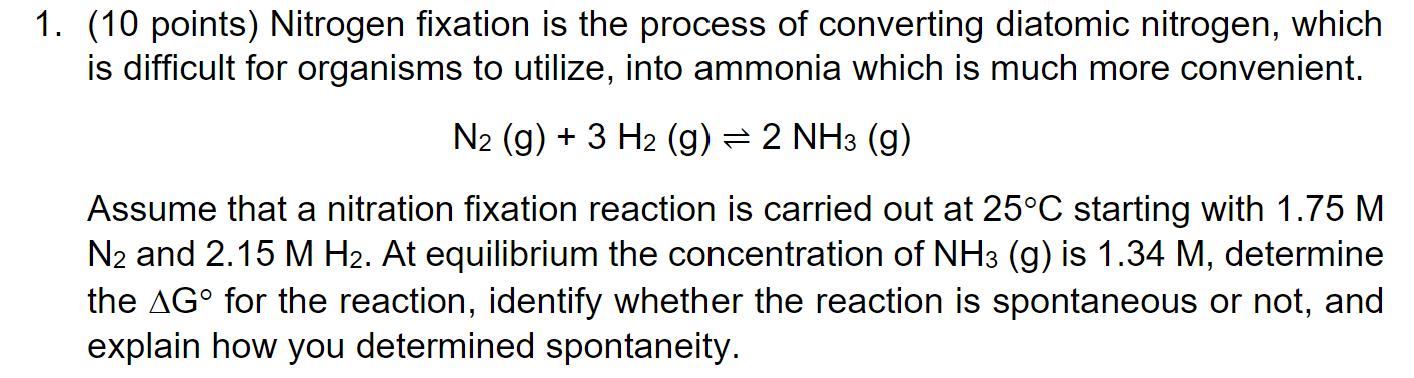Solved 1. (10 points) Nitrogen fixation is the process of | Chegg.com