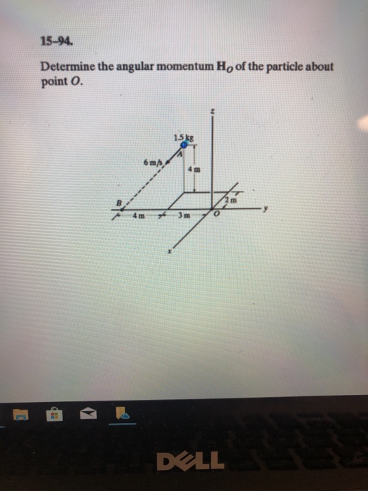 Solved 15 94 Determine The Angular Momentum Ho Of The