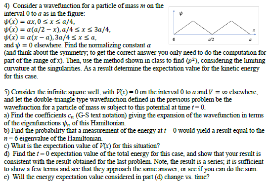Solved 2 4) Consider a wavefunction for a particle of mass m | Chegg.com
