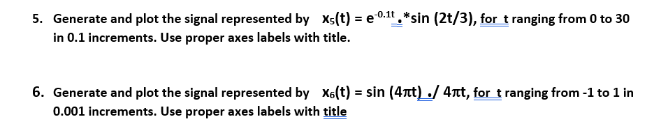 Solved Use Matlab to generate code. Please post Code and | Chegg.com Solved Use Matlab to generate code. Please post Code and | Chegg.com