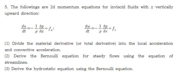 Solved 5. The followings are 2d momentum equations for | Chegg.com