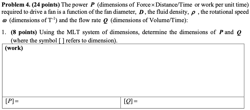 Solved Problem 4. (24 points) The power P (dimensions of | Chegg.com