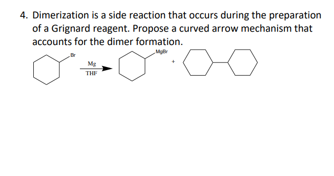 Solved 4. Dimerization is a side reaction that occurs during | Chegg.com