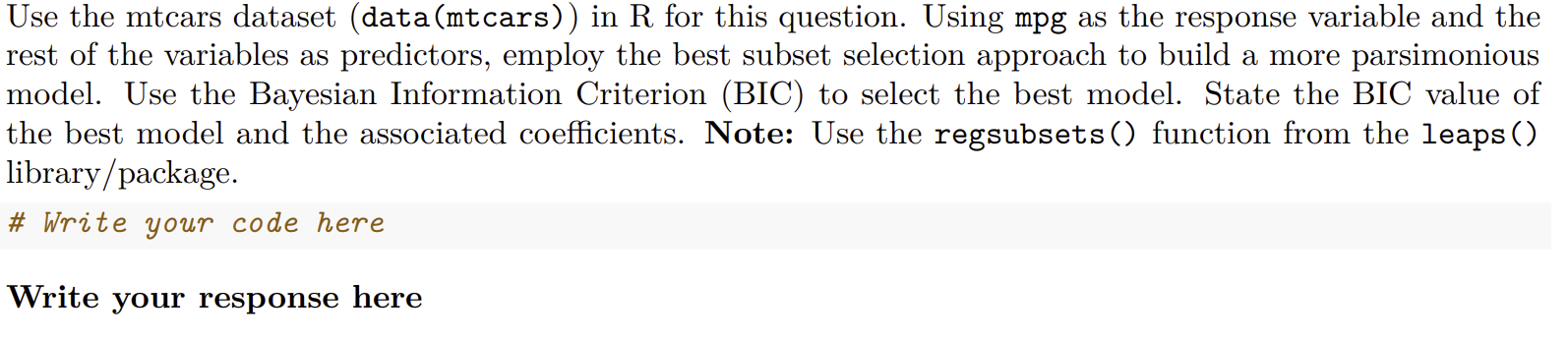 Solved Use the mtcars dataset (data(mtcars)) ﻿in R ﻿for this | Chegg.com