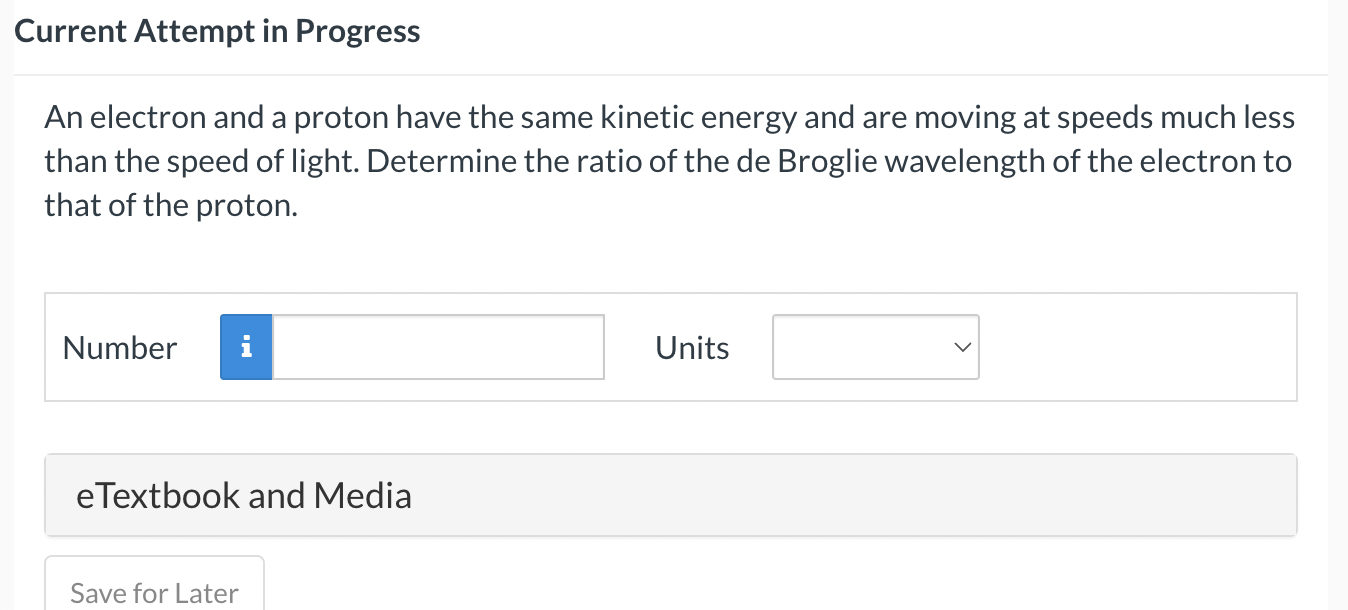 Solved An electron and a proton have the same kinetic energy | Chegg.com
