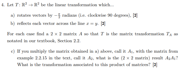 Solved 4. Let T:R2→R2 be the linear transformation which... | Chegg.com