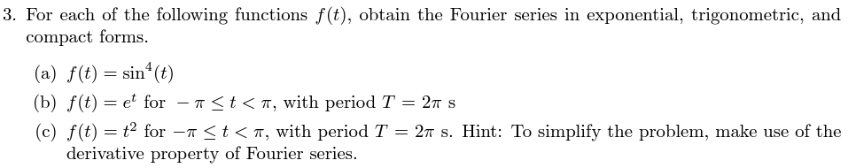 Solved 3. For each of the following functions f(t), obtain | Chegg.com