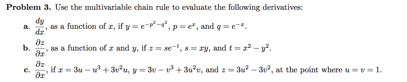 Solved Problem 3. ﻿Use the multivariable chain rule to | Chegg.com
