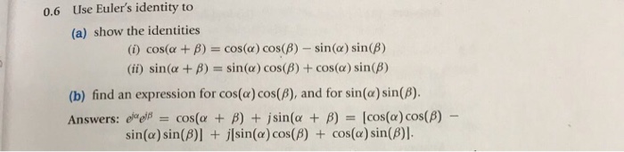 Solved Use Euler's identity to (a) show the identities 0.6 | Chegg.com