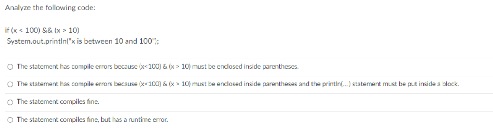 Solved Analyze the following code: if (x 10) | Chegg.com