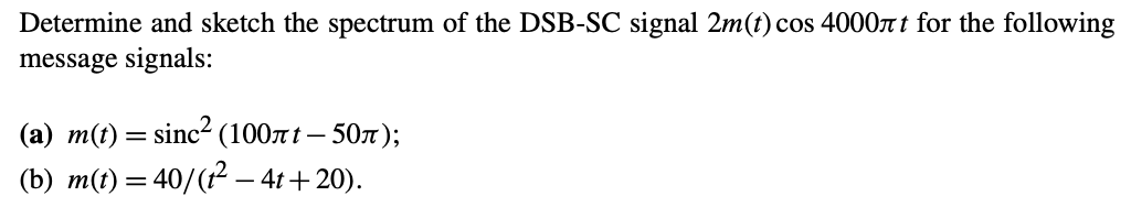 Solved Determine And Sketch The Spectrum Of The Dsb Sc