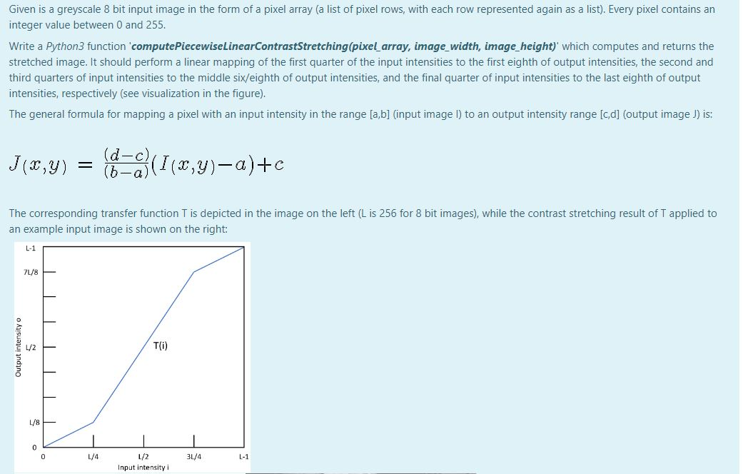 Solved Given is a greyscale 8 bit input image in the form of | Chegg.com