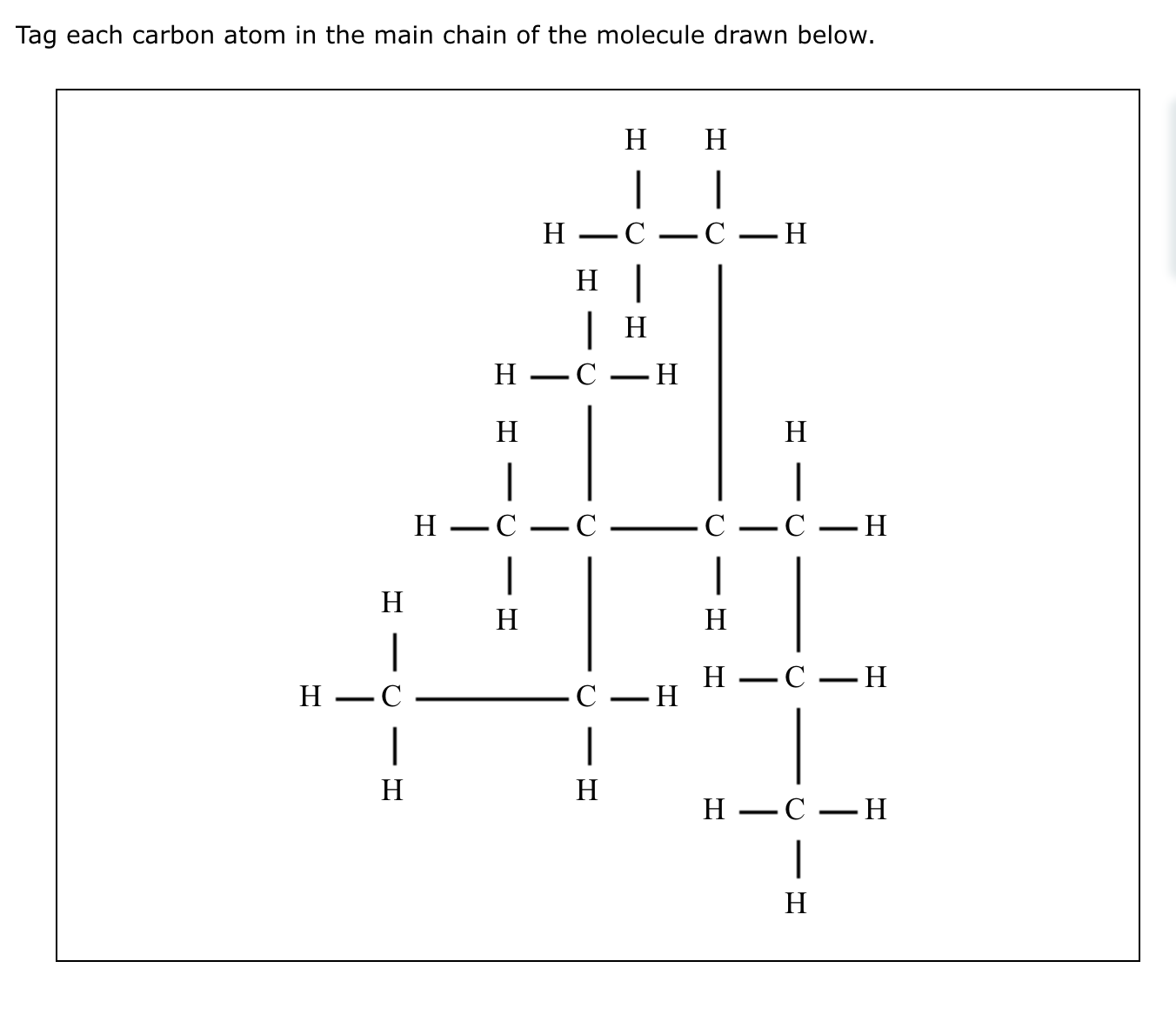 Solved Tag each carbon atom in the main chain of the | Chegg.com