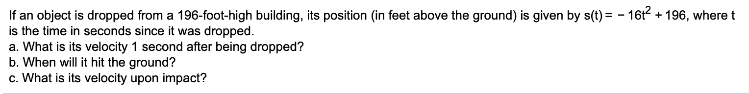 Solved If an object is dropped from a 196-foot-high | Chegg.com