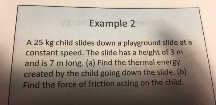 Solved Example 2 A 25 kg child slides down a playground | Chegg.com