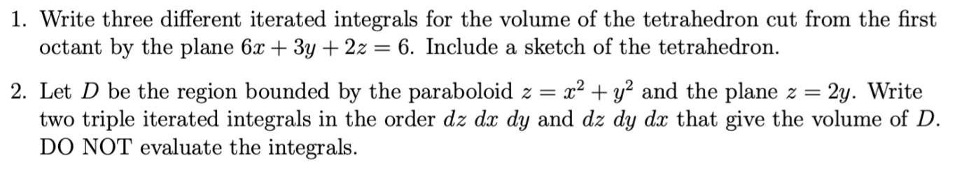 Solved 1. Write three different iterated integrals for the | Chegg.com