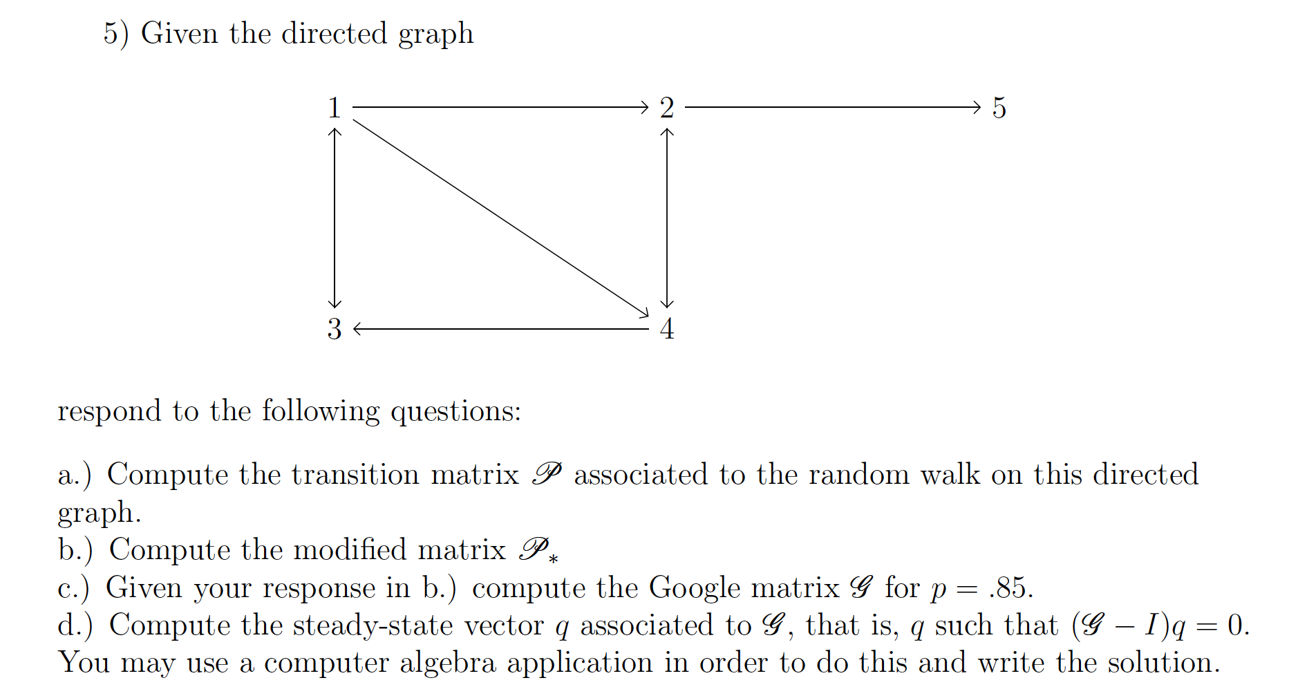 5) Given the directed graph → 2 5 3 4 respond to the | Chegg.com