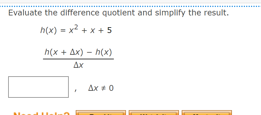 Solved Evaluate the difference quotient and simplify the | Chegg.com