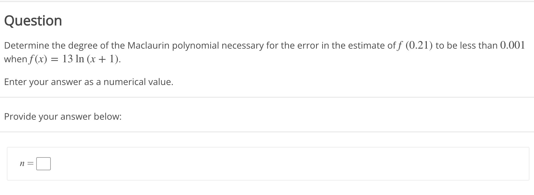 Solved Determine the degree of the Maclaurin polynomial | Chegg.com