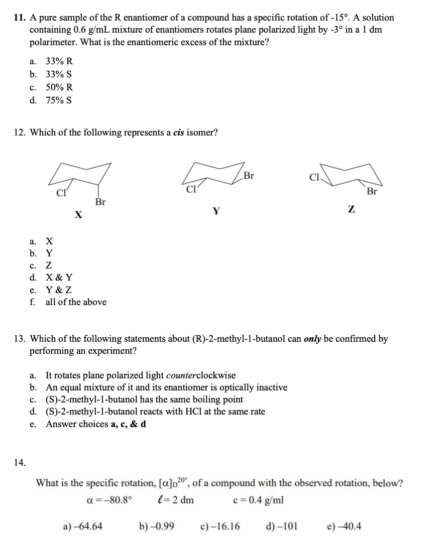 Solved 11. A pure sample of the R enantiomer of a compound | Chegg.com