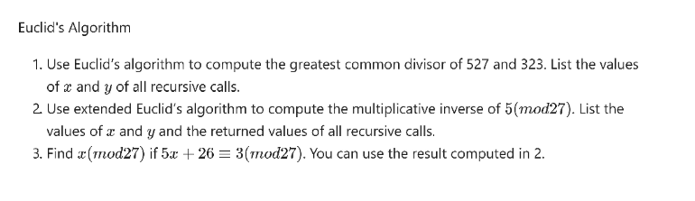 Solved Euclids Algorithm 1 Use Euclids Algorithm To 2818