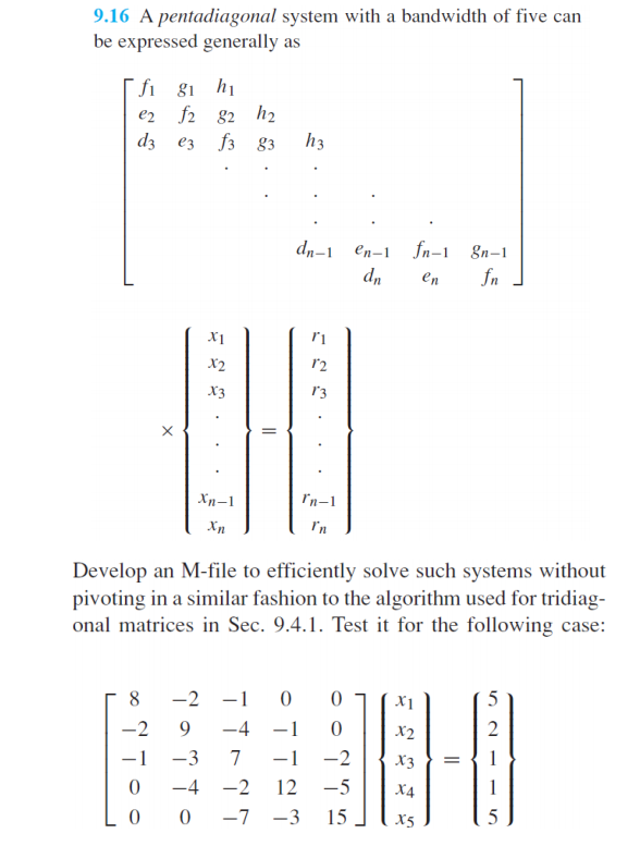 Solved 9.16 A pentadiagonal system with a bandwidth of five | Chegg.com