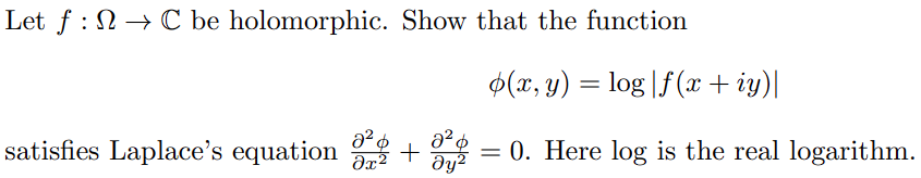 Let f:Ω→C be holomorphic. Show that the function | Chegg.com
