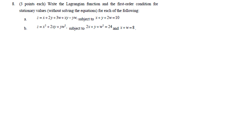 Solved 8. 3 points each) Write the Lagrangian function and | Chegg.com