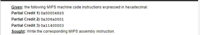 Solved Given: the following MIPS machine code instructions | Chegg.com
