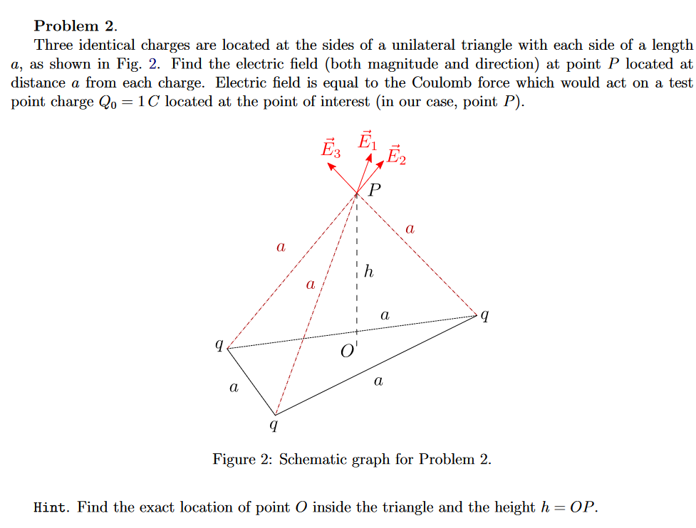 Solved Problem 2. Three identical charges are located at the | Chegg.com