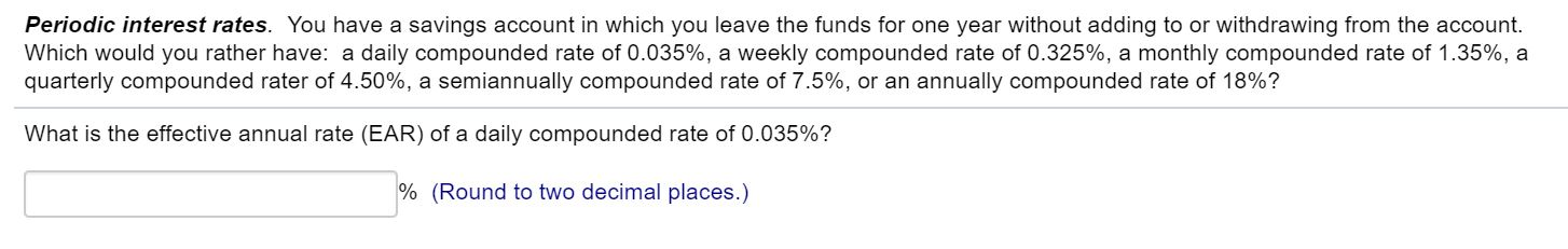 Solved Periodic interest rates. You have a savings account | Chegg.com