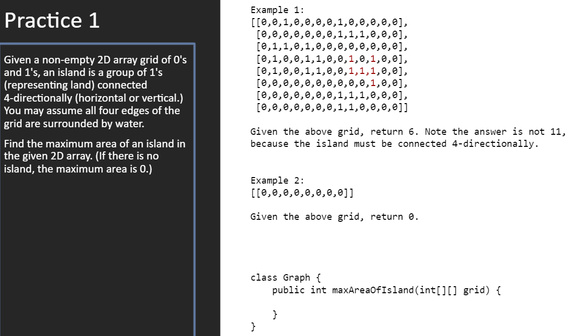 Solved Given a non-empty 2D array grid of 0's and 1's, | Chegg.com