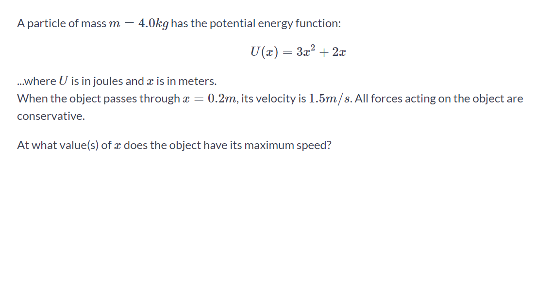 Solved A particle of ﻿mass m=4.0kg ﻿has the potential energy | Chegg.com