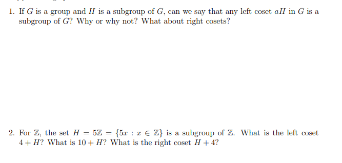 Solved 1. If G is a group and H is a subgroup of G, can we | Chegg.com