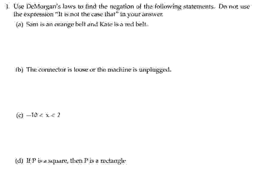 Solved Use DeMargan's laws to find the negation of the | Chegg.com