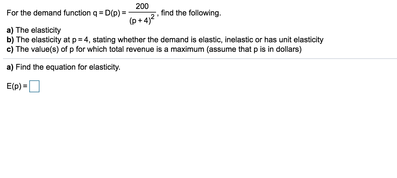 Solved 200 For the demand function =D - find the following. | Chegg.com