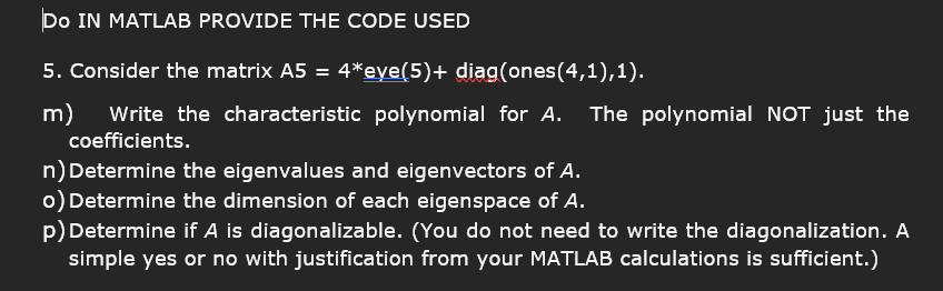 Solved DO IN MATLAB PROVIDE THE CODE USED 5. Consider the | Chegg.com
