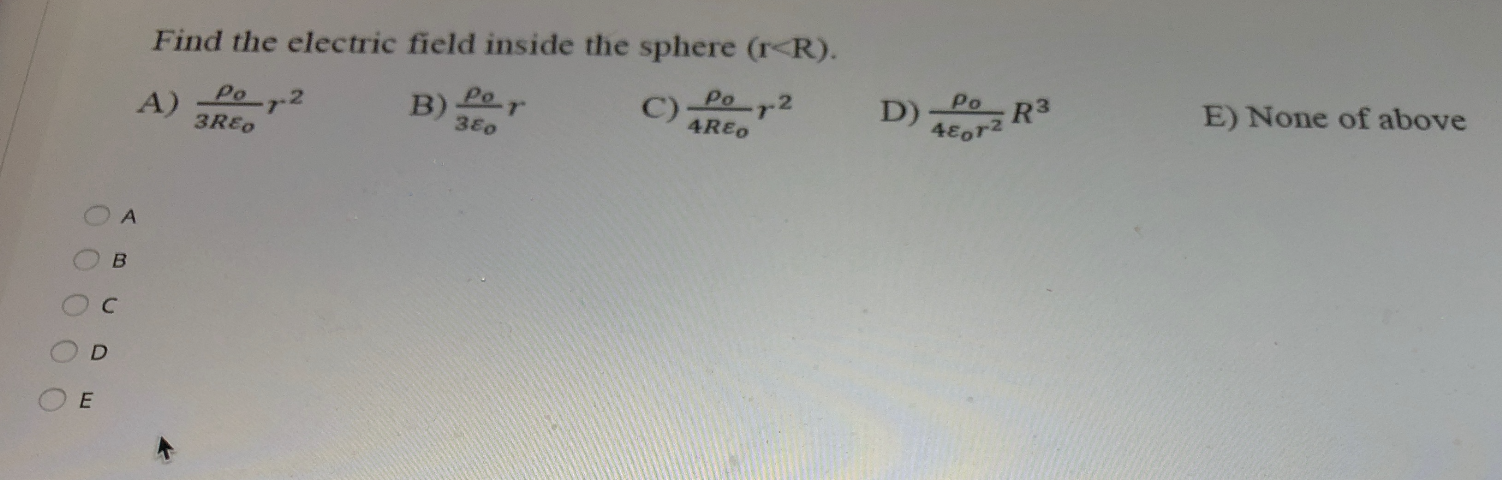 Solved Find the electric field inside the sphere (r | Chegg.com