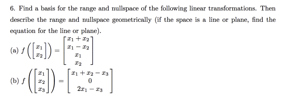Solved 6. Find a basis for the range and nullspace of the | Chegg.com