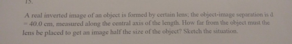 Solved: A Real Inverted Image Of An Object Is Formed By Ce... | Chegg.com