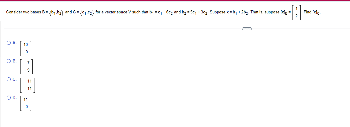 Solved Consider two bases B={b1,b2} and C={c1,c2} for a | Chegg.com