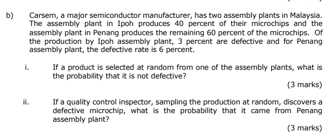 Solved b) Carsem, a major semiconductor manufacturer, has | Chegg.com